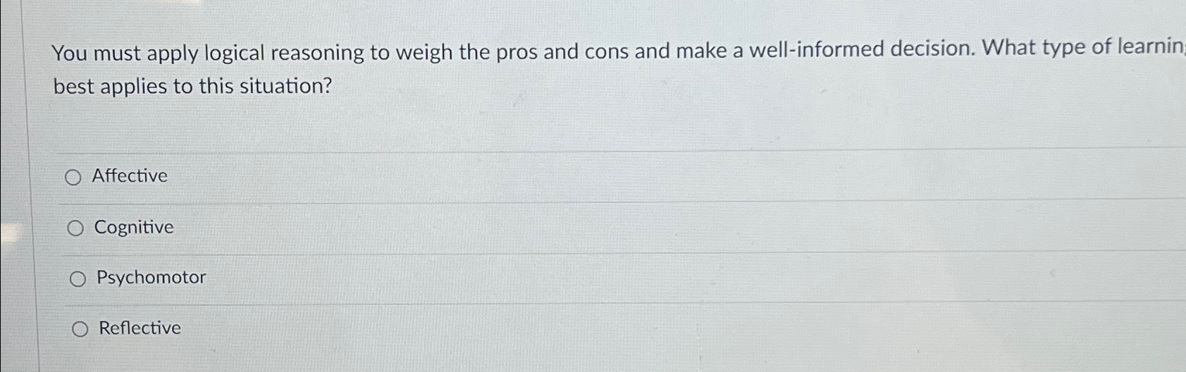 Solved You must apply logical reasoning to weigh the pros | Chegg.com