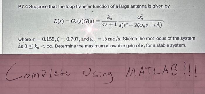 Solved P7.4 Suppose that the loop transfer function of a | Chegg.com