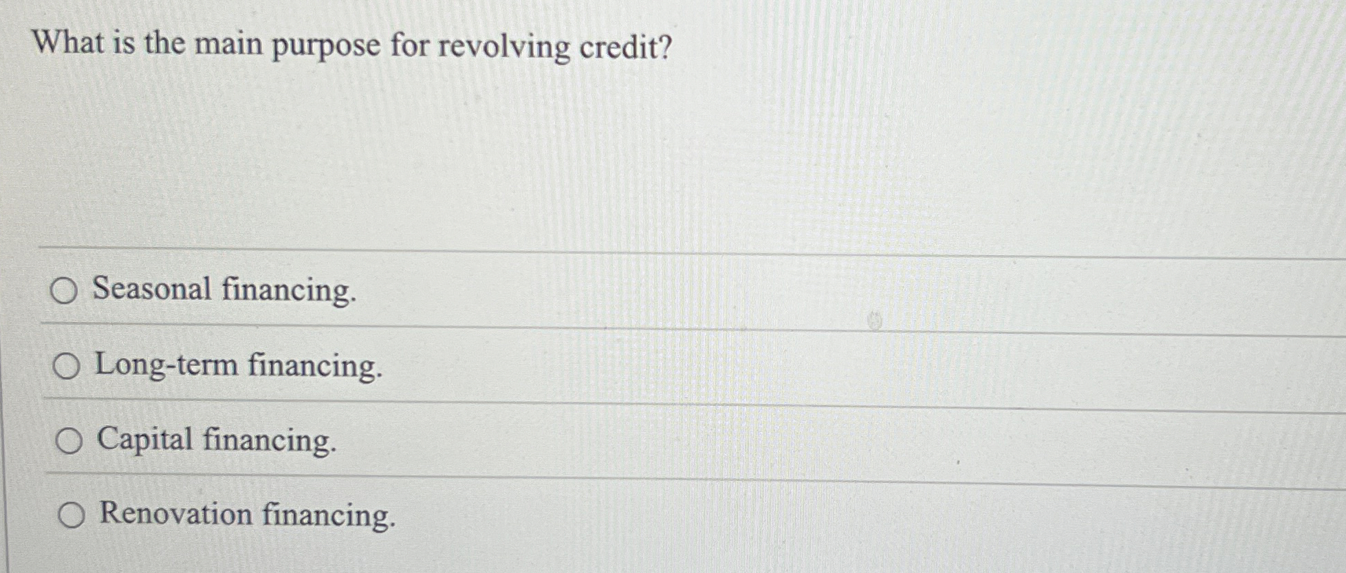 Solved What is the main purpose for revolving | Chegg.com