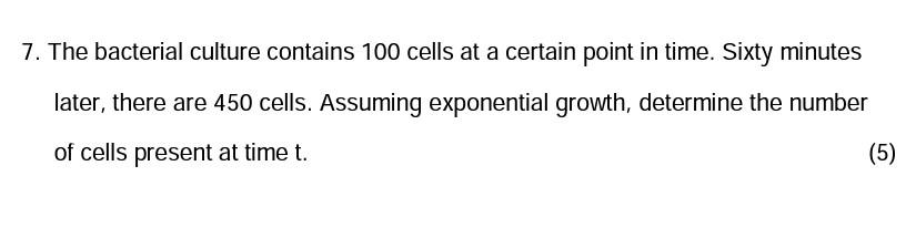 Solved 7. The bacterial culture contains 100 cells at a | Chegg.com