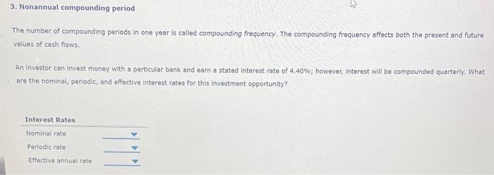Solved 3. Nonannual compounding period The number of | Chegg.com