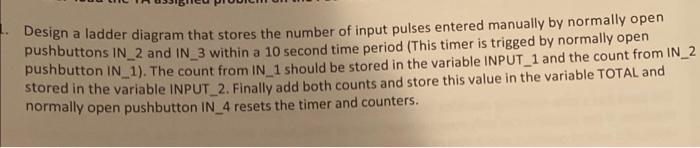 Solved Design a ladder diagram that stores the number of | Chegg.com