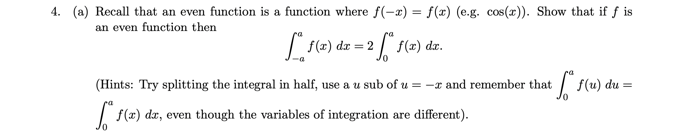 Solved (a) ﻿Recall that an ﻿even function is ﻿a function | Chegg.com