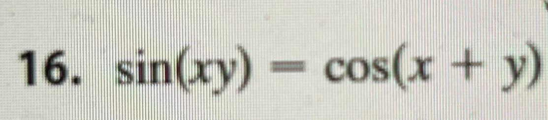Solved sin(xy)=cos(x+y)Find dy/dx by implicit | Chegg.com