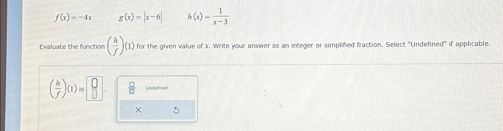 Solved f(x)=-4x,g(x)=|x-6|,h(x)=1x-3Evaluate the function | Chegg.com