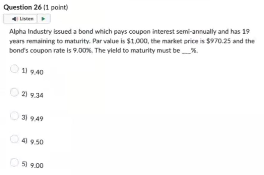 Solved Question 26 (1 ﻿point)Alpha Industry issued a bond | Chegg.com