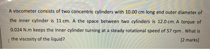 Solved A viscometer consists of two concentric cylinders | Chegg.com