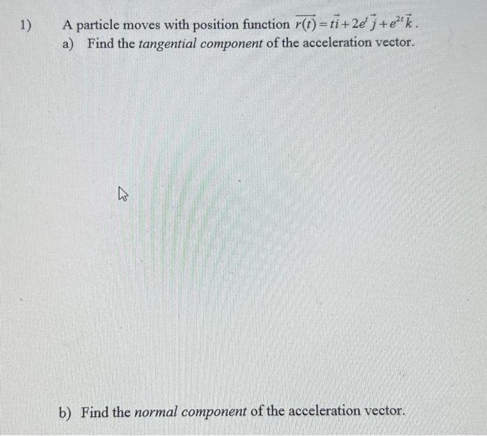Solved A particle moves with position function | Chegg.com