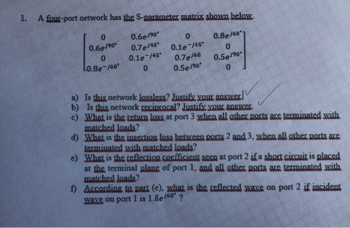 Solved 1. A four-port network has the S-parameter matrix | Chegg.com