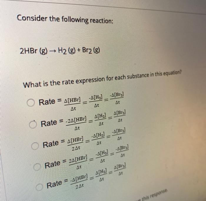 Solved Consider the following reaction: 2HBr (g) → H2 (g) + | Chegg.com