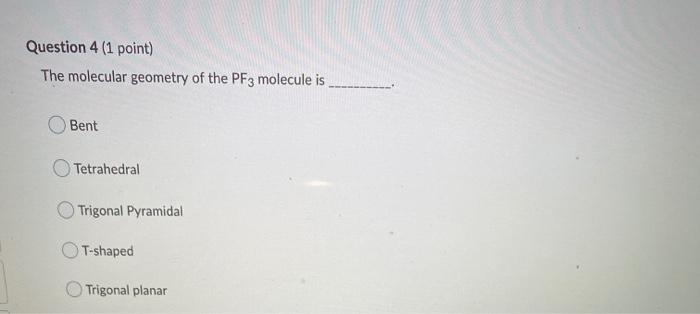 Solved Question 3 (1 point) Of the molecules below, only___ | Chegg.com
