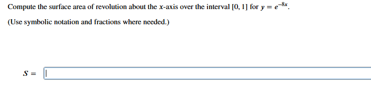 Solved by an EXPERT Compute the surface area of ﻿revolution about the ...