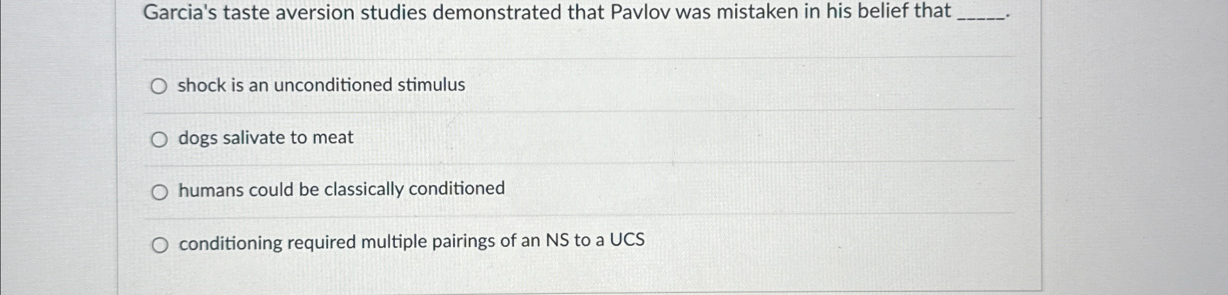 Solved Garcia's taste aversion studies demonstrated that | Chegg.com