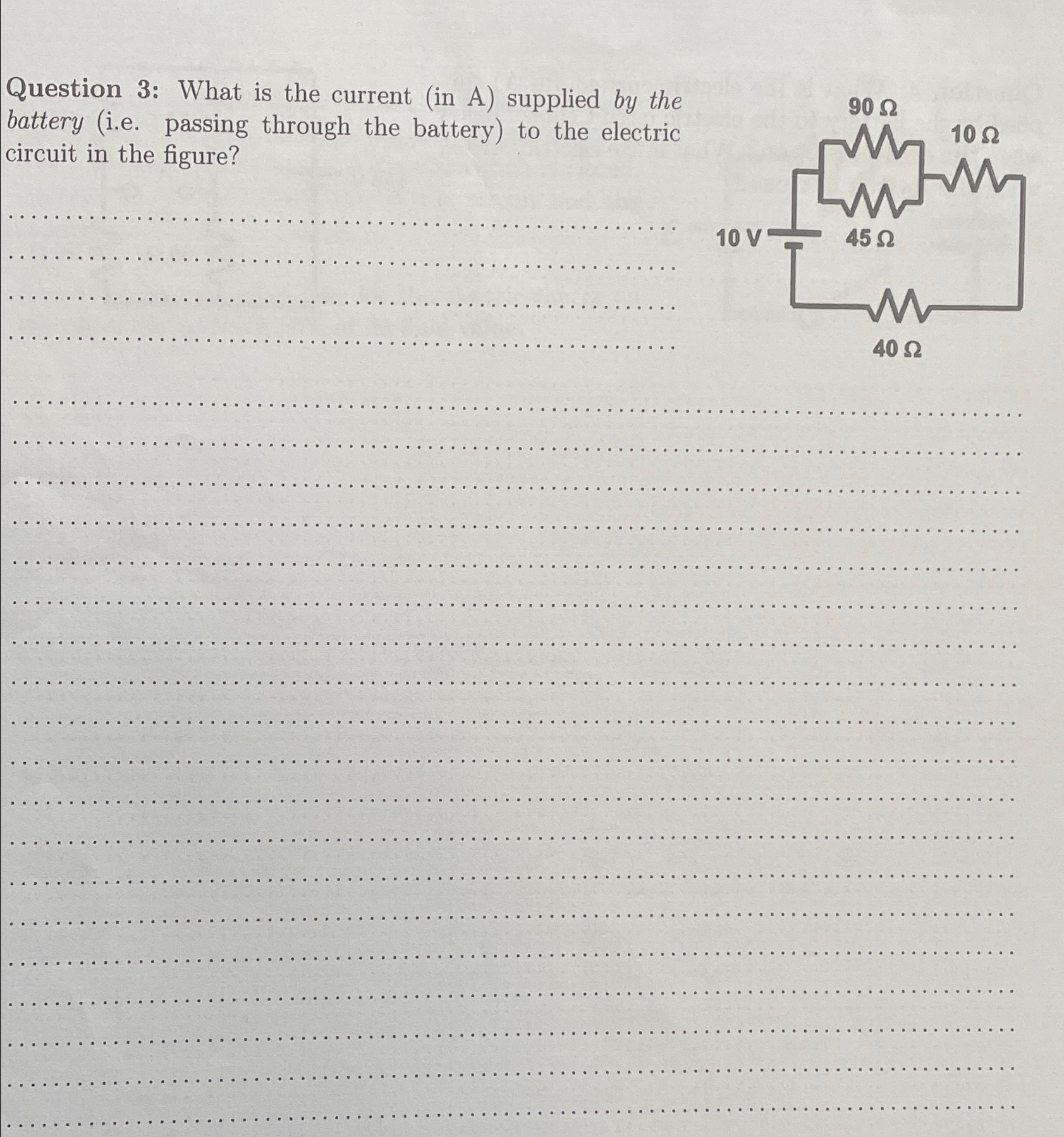 Solved Question 3: What is the current (in A) ﻿supplied by | Chegg.com
