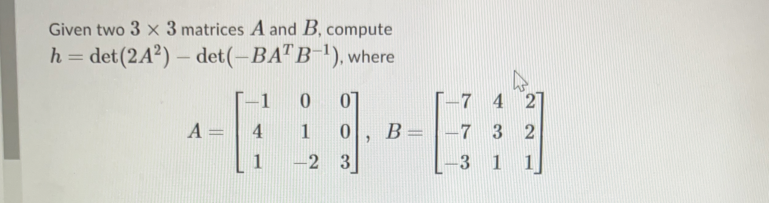 Solved Given two 3×3 ﻿matrices A and B, ﻿compute | Chegg.com