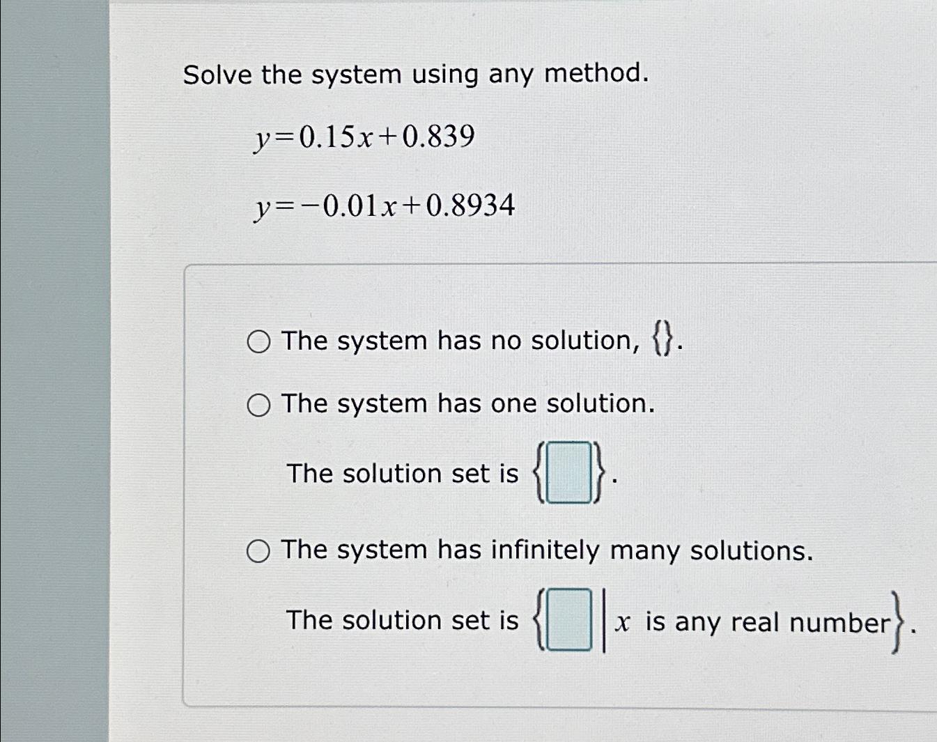 Solved Solve the system using any | Chegg.com