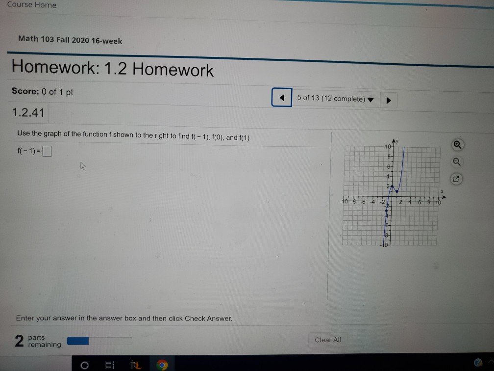 Solved Course Home Math 103 Fall 2020 16-week Homework: 1.2 | Chegg.com