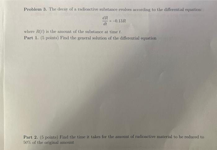 Solved Problem 3. The decay of a radioactive substance | Chegg.com