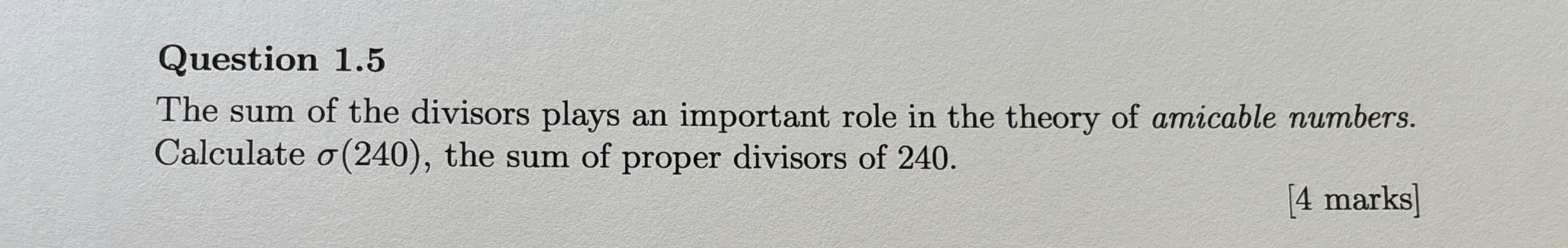Solved Question 1.5The sum of the divisors plays an | Chegg.com