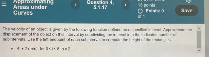 Solved The velocity of an object is given by the following | Chegg.com
