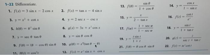 Solved 1-22 Differentiate. 1. f(x)=3sinx−2cosx 2. | Chegg.com