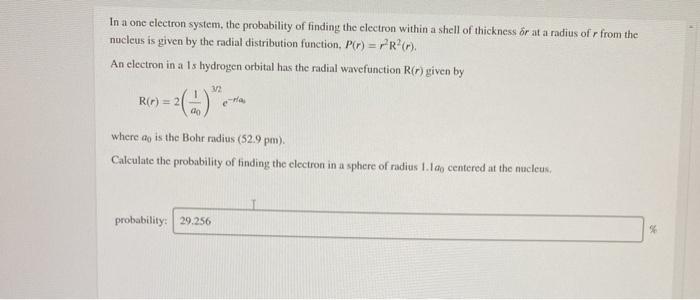 Solved In a one electron system, the probability of finding | Chegg.com