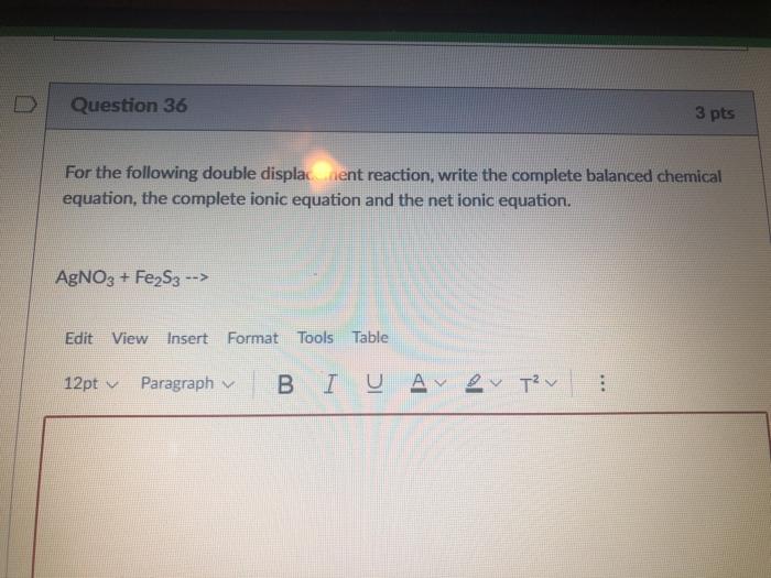 Solved Question 36 3 pts For the following double displacent | Chegg.com
