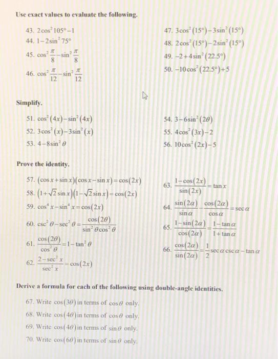 Solved Use exact values to evaluate the following. 43. | Chegg.com