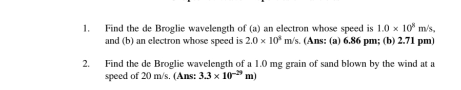 Solved Find the de Broglie wavelength of (a) ﻿an electron | Chegg.com
