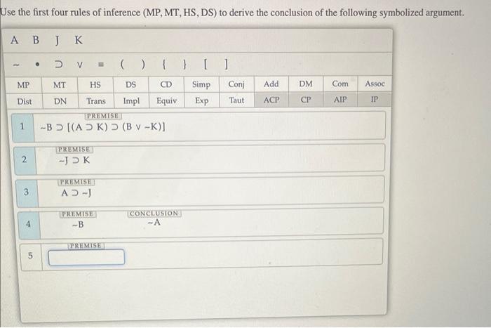 Solved Use the first four rules of inference (MP, MT, HS, | Chegg.com