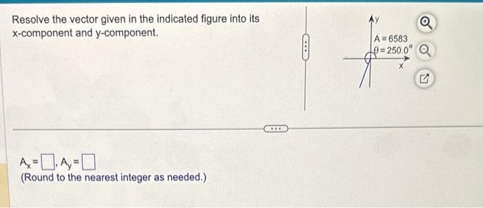 Solved For questions, one and two, resolve the vector, given | Chegg.com