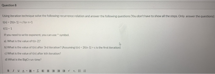 Solved Question 8 Using iteration technique solve the | Chegg.com