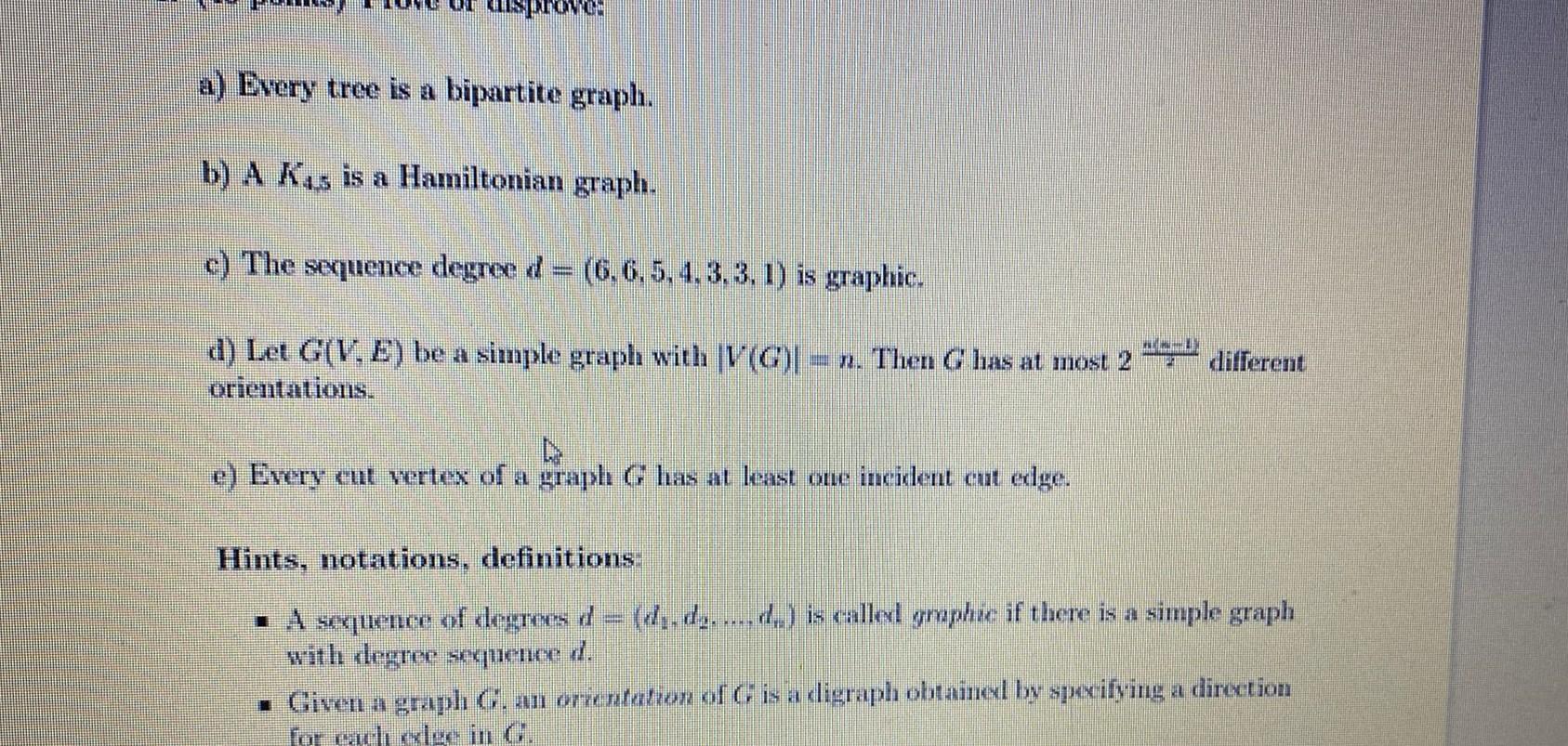 a) Bvery tree is a bipartite graph. b) A K4,5 is a | Chegg.com