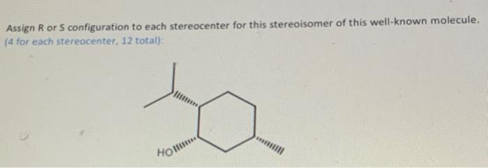 Solved Assign R or s configuration to each stereocenter for | Chegg.com