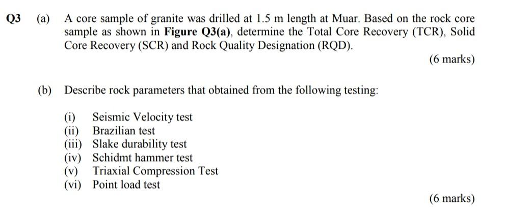 Solved Q3 (a) A core sample of granite was drilled at 1.5 m | Chegg.com