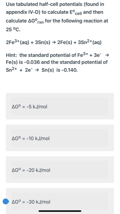 Solved Use tabulated half-cell potentials (found in appendix | Chegg.com