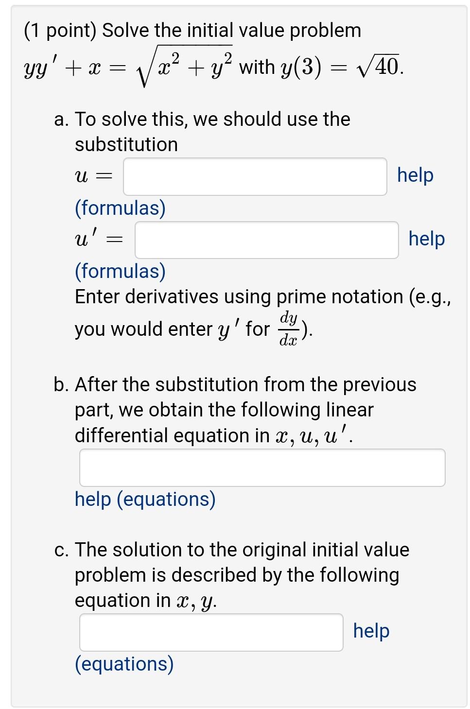 Solved (1 point) Solve the initial value problem yy' + x = | Chegg.com
