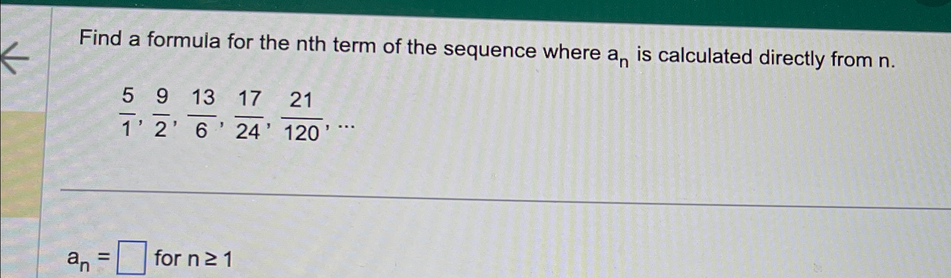 Solved Find a formula for the nth term of the sequence where | Chegg.com