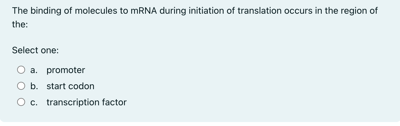 Solved The binding of molecules to mRNA during initiation of | Chegg.com