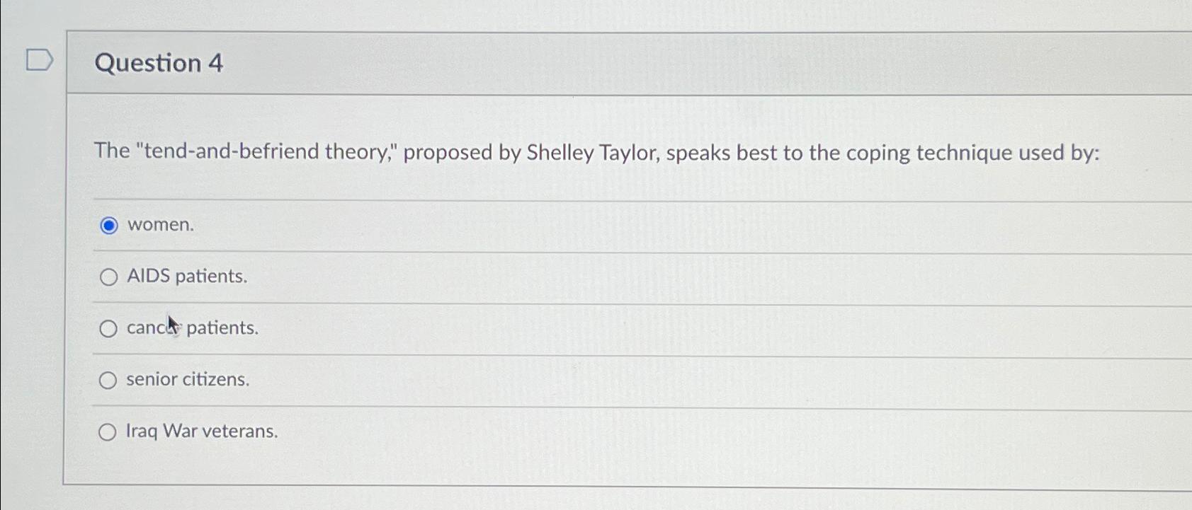 Solved Question 4The "tend-and-befriend theory," proposed by | Chegg.com