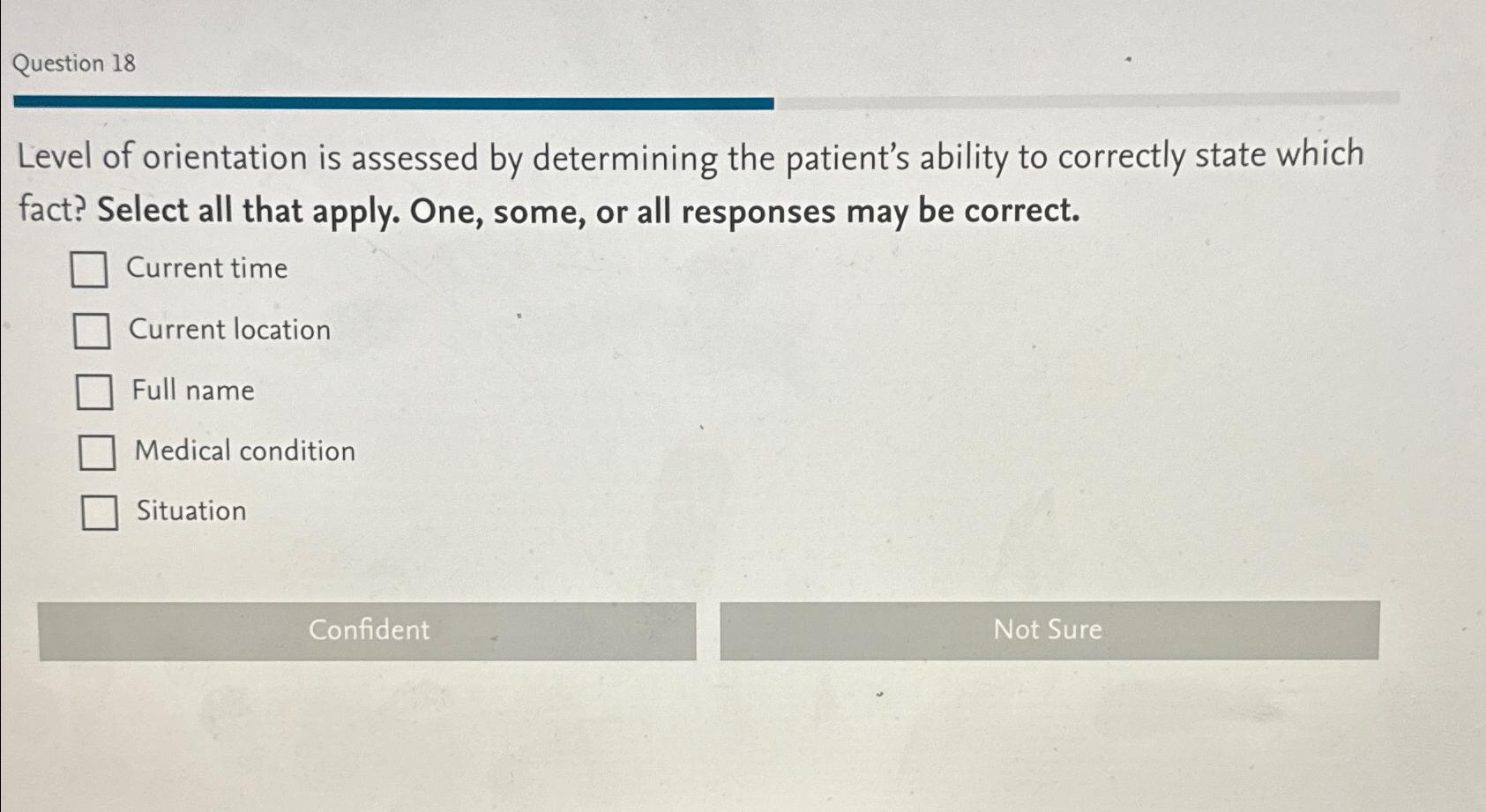 Solved Question 18Level of orientation is assessed by | Chegg.com