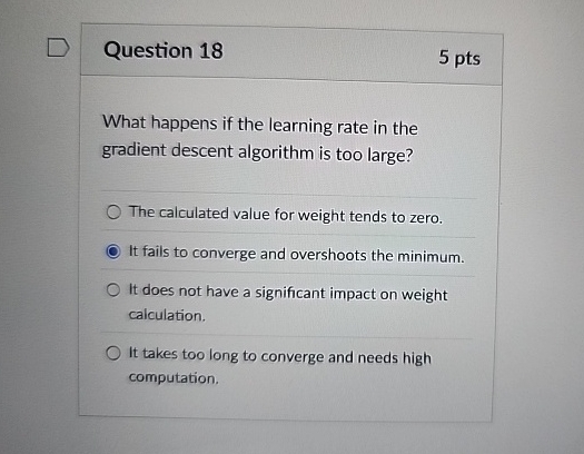 Solved Question 185 ﻿ptsWhat happens if the learning rate in | Chegg.com