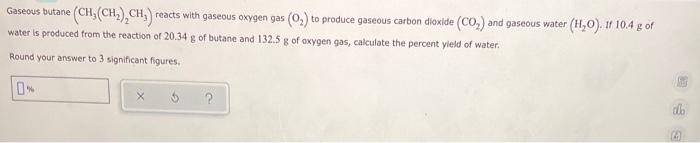 Solved Gaseous butane (CH-(CH3),CH) reacts with gaseous | Chegg.com