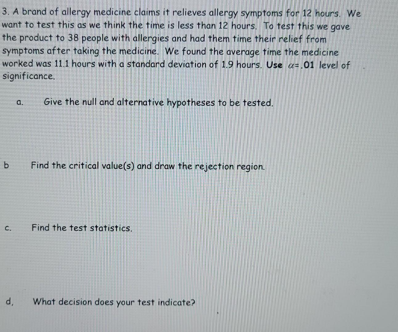 Solved 3. A brand of allergy medicine claims it relieves | Chegg.com