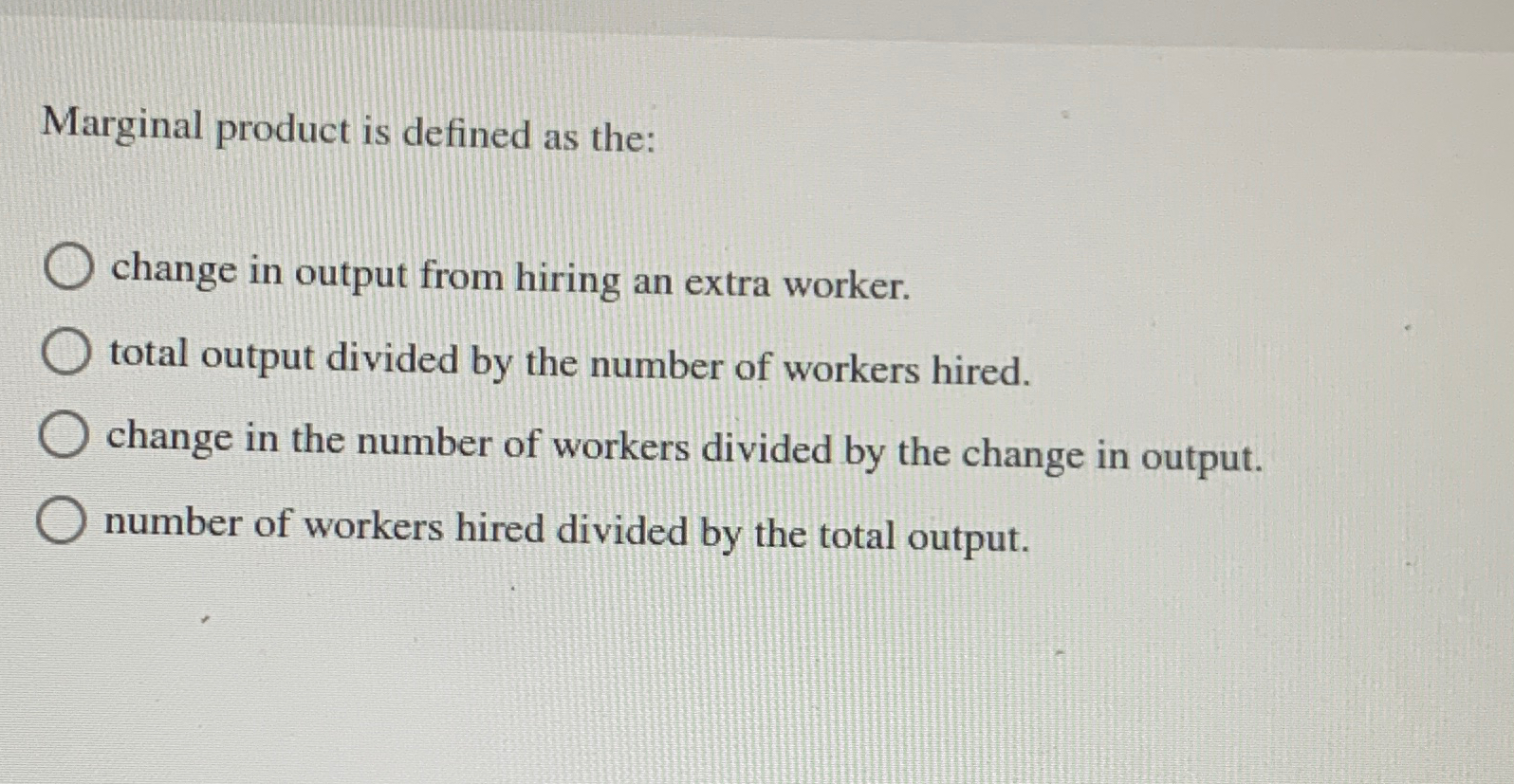 Solved Marginal product is defined as the:change in output | Chegg.com