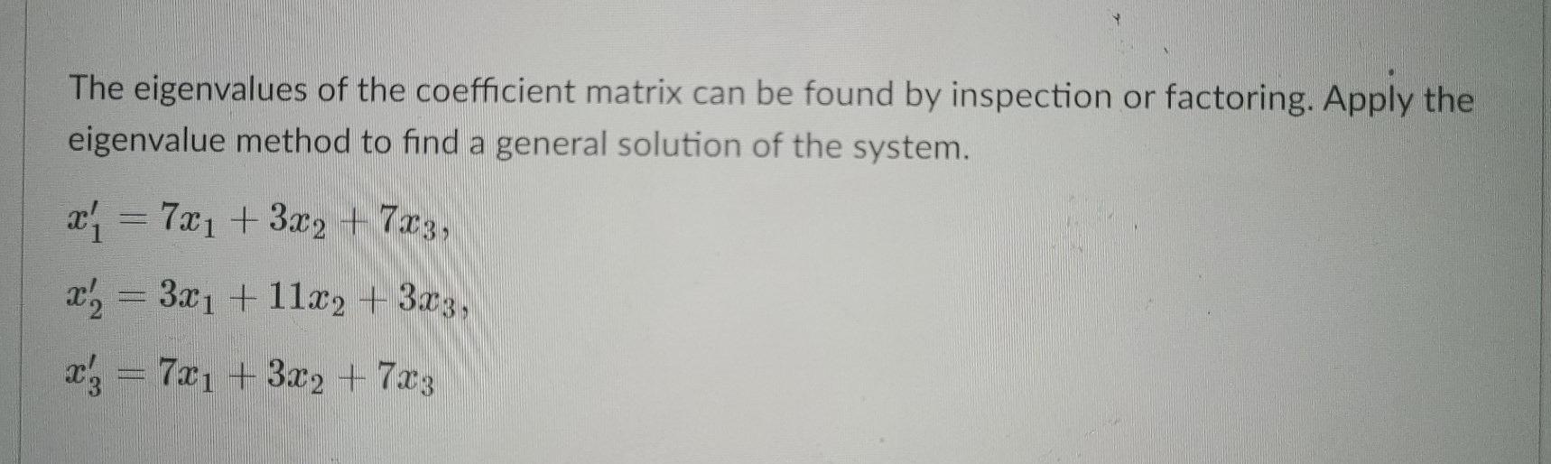 Solved The eigenvalues of the coefficient matrix can be | Chegg.com