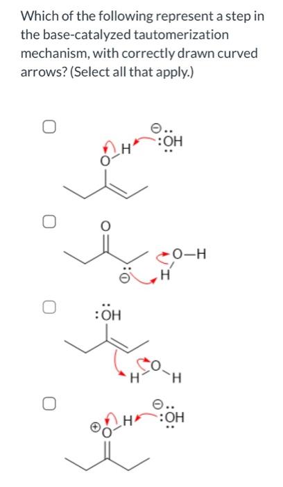 Solved In the mechanism for the tautomerization given | Chegg.com