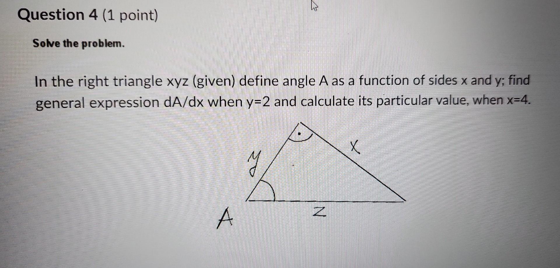 Solved In The Right Triangle Xyz Given Define Angle A As A