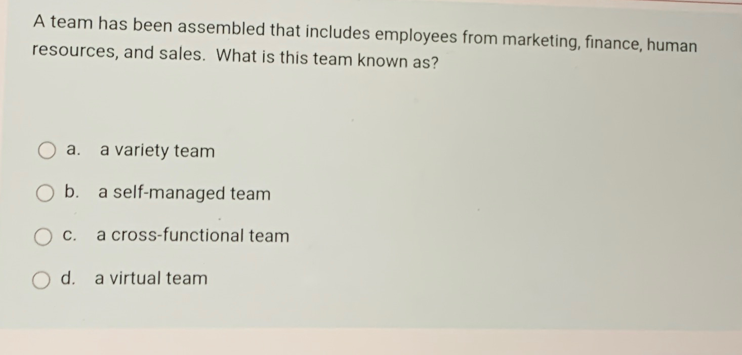 Solved A team has been assembled that includes employees | Chegg.com