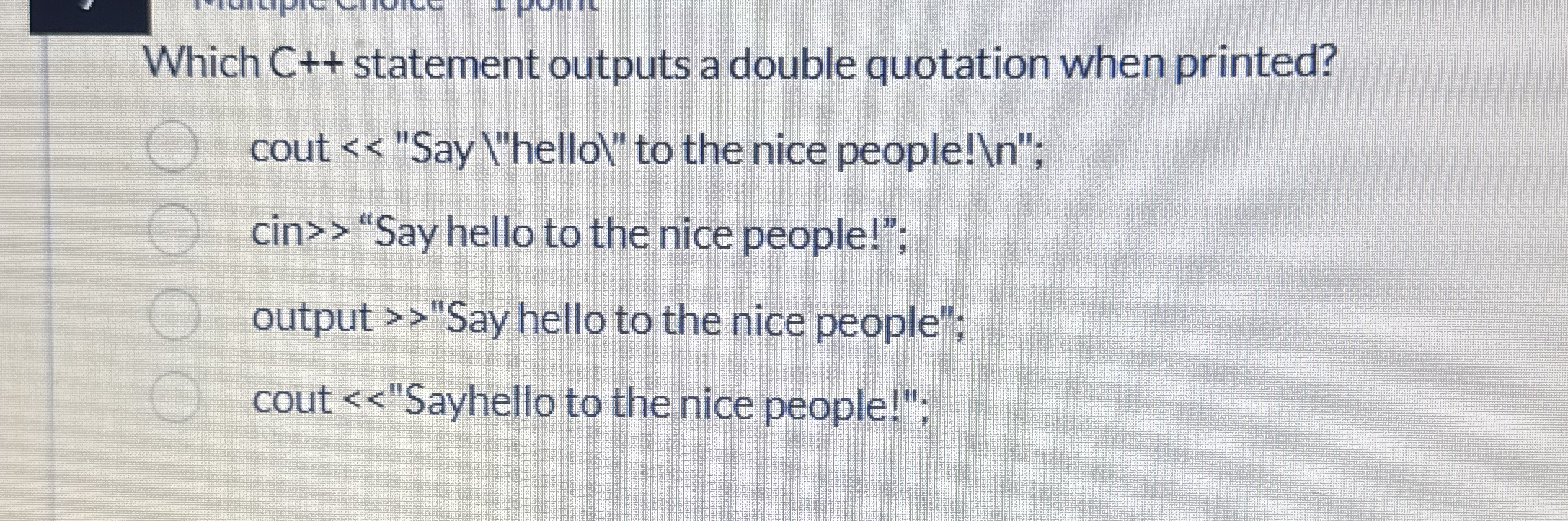 Solved Which C statement outputs a double quotation when | Chegg.com
